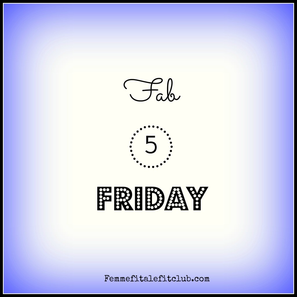 Friday Five: My 5 Favorite Exercises - Femme Fitale Fit Club Blog