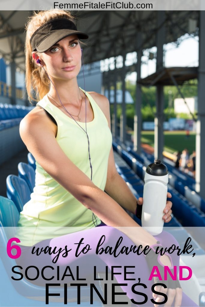 6 Ways to Balance Work 👷‍♀️, Social Life 🍷, and Fitness 🏋️‍♀️ - Femme ...