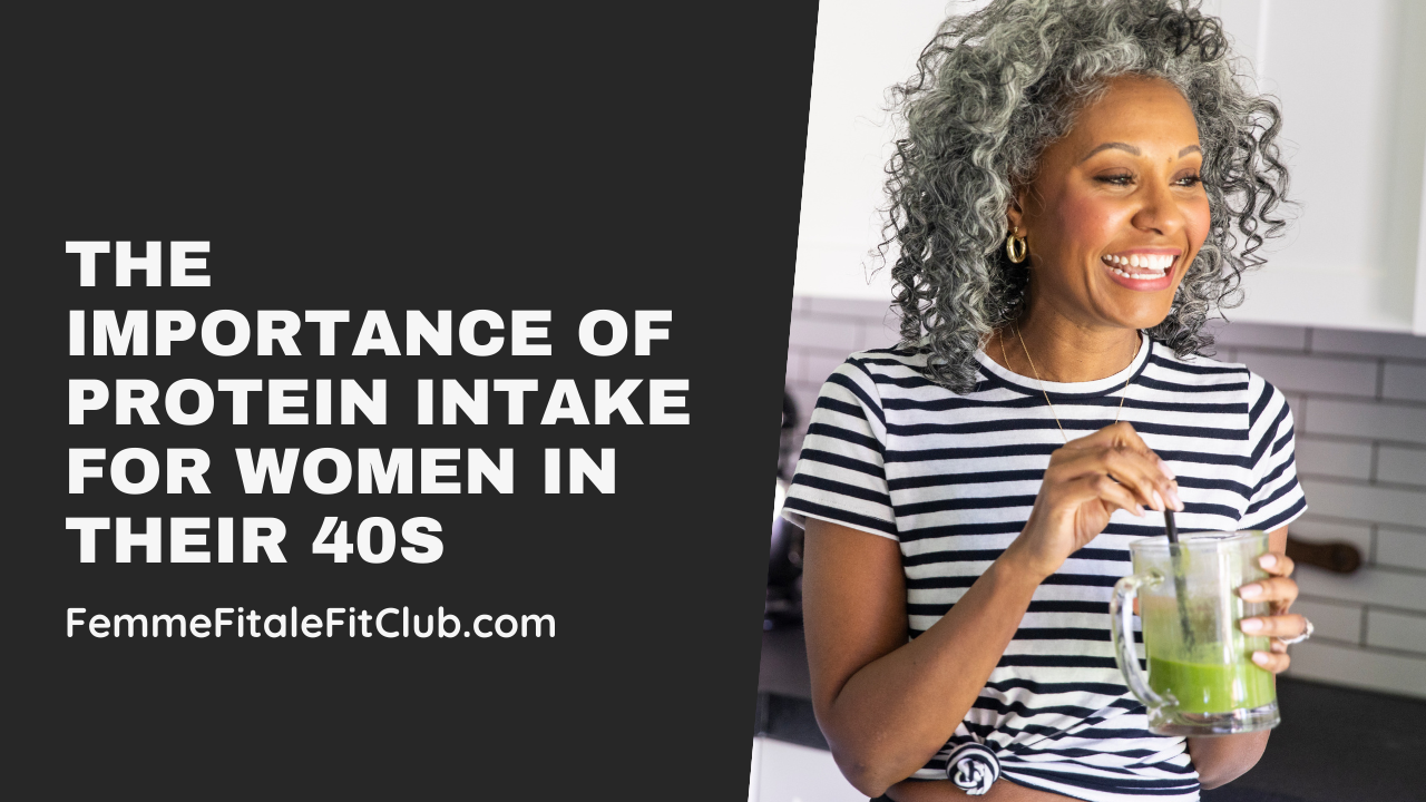 Femme Fitale Fit Club BlogThe Importance Of Protein Intake for Women in ...