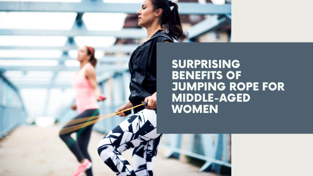 Surprising Benefits of Jumping Rope for Middle-Aged Women - Femme ...